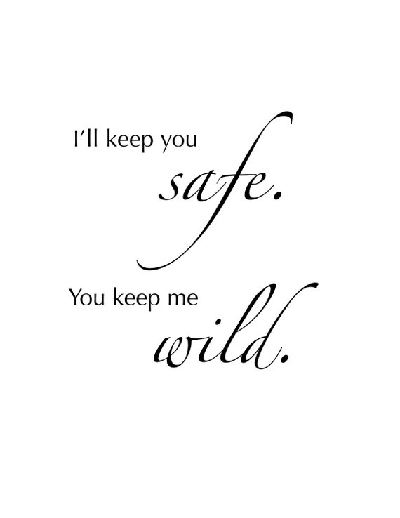 I'll keep you safe. You keep me wild wall decor | Etsy