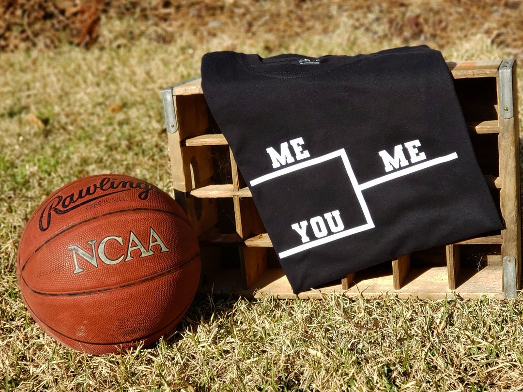 You Vs. Me Bracket T-shirt Men's Women's Tee Basketball Tournament ...