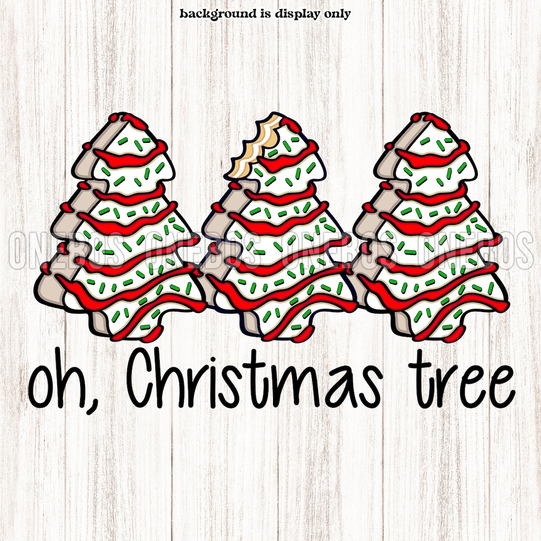 Oh, Christmas Tree PNG, Snack Cakes Digital Download File for ...