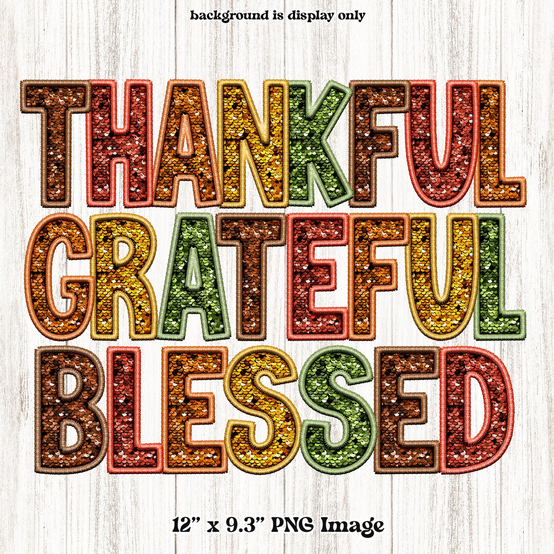 Thankful Grateful Blessed PNG, Faux Embroidery, Thanksgiving Design for ...