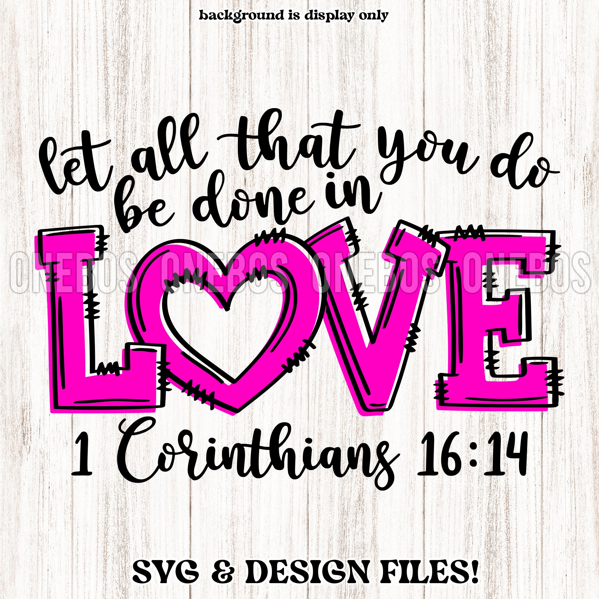Floral Valentines Doodle PNG, Let All That You Do Be Done in Love, 1 ...