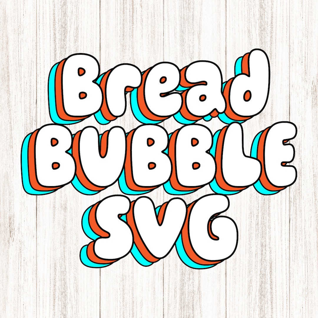 Round Bubble SVG Alphabet, Bread Bubble Letters - Cute Kids Retro ...