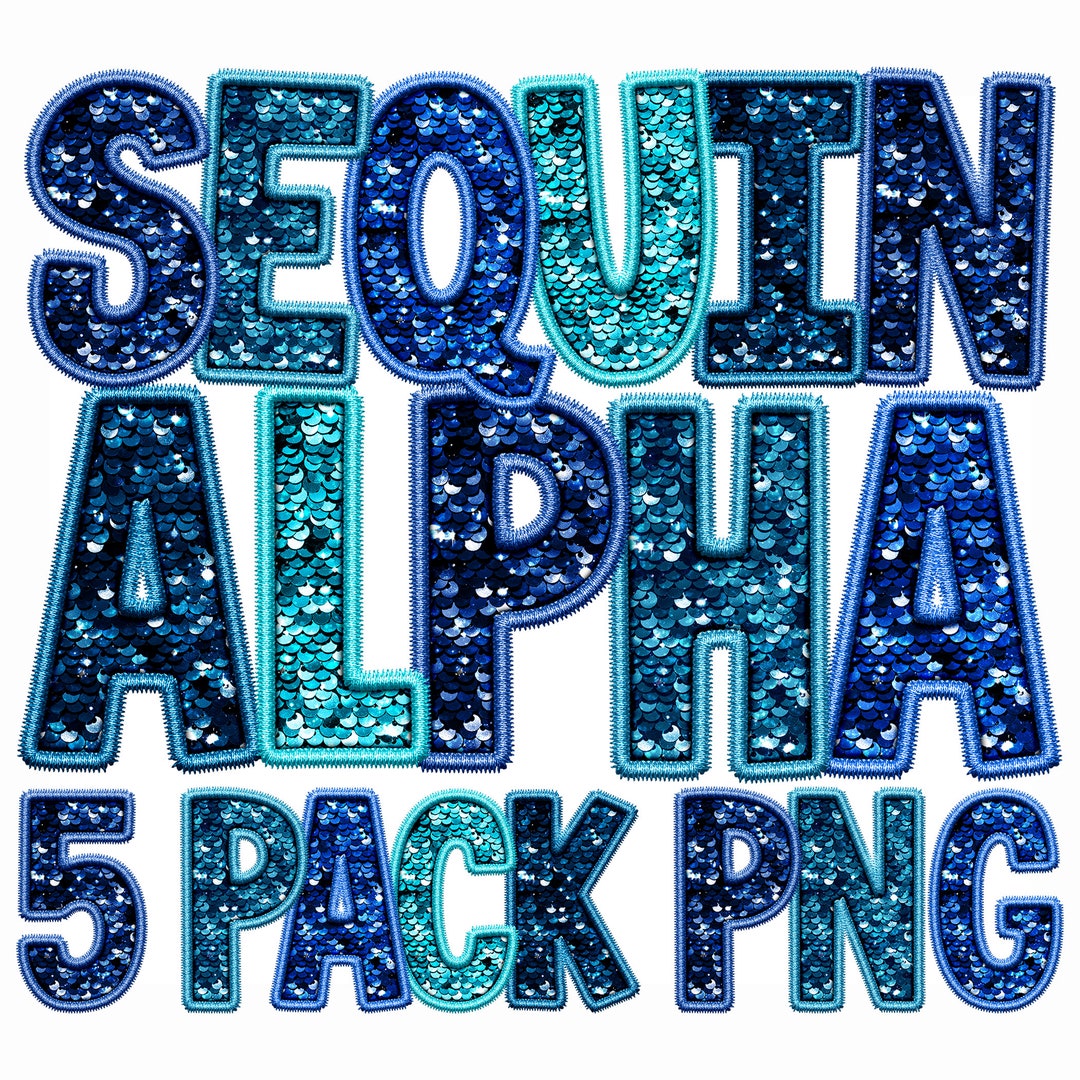 Digital Sequin PNG Alphabets, 5 Pack Bundle Faux Embroidery Classic ...
