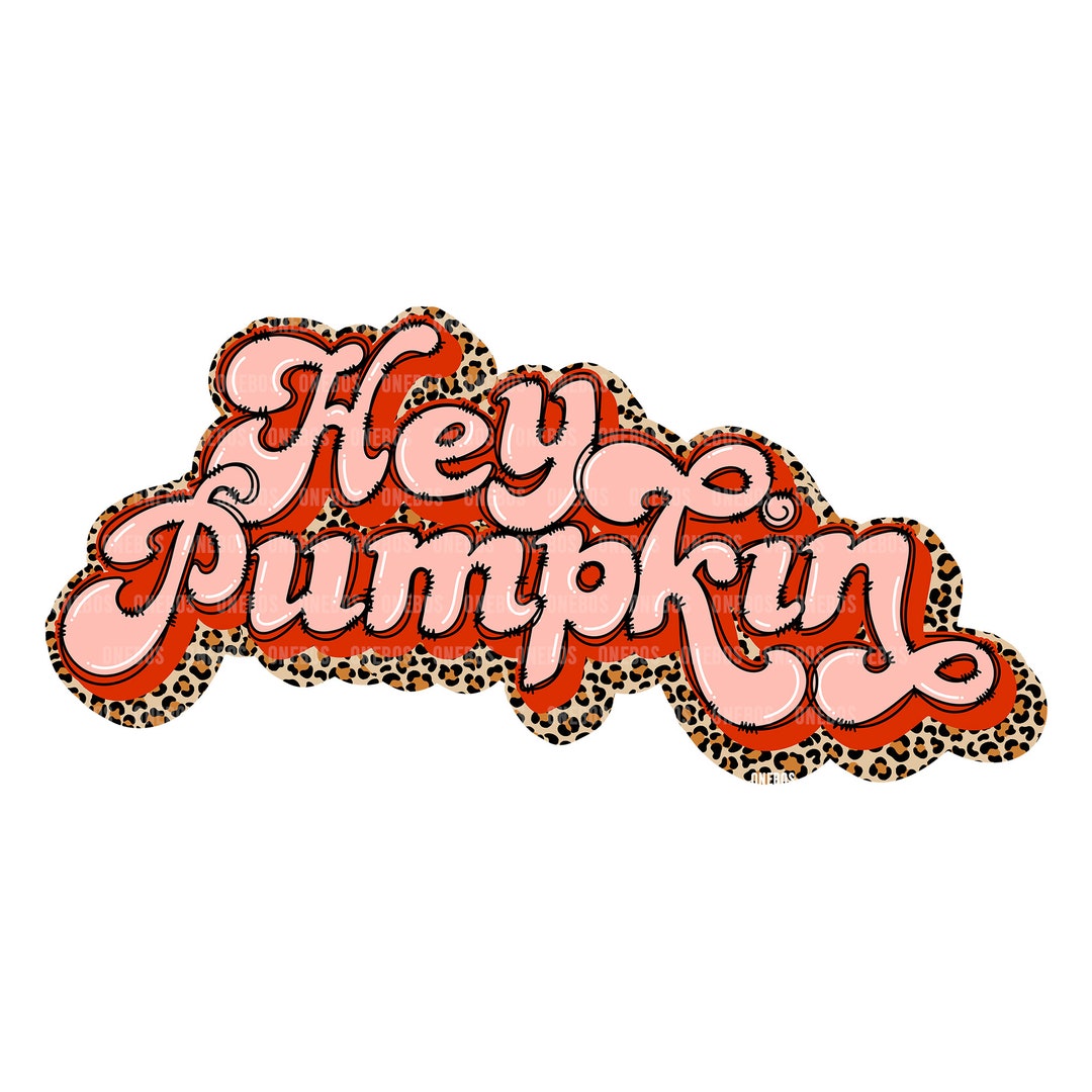 Digital Download | Hey Pumpkin | Complete PNG Graphic Design Ready ...