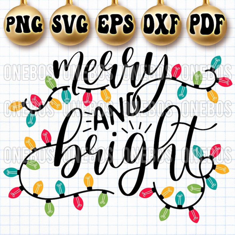 Merry & Bright SVG, Script Hand Lettering With Lights, PNG Eps Ai Dxf ...