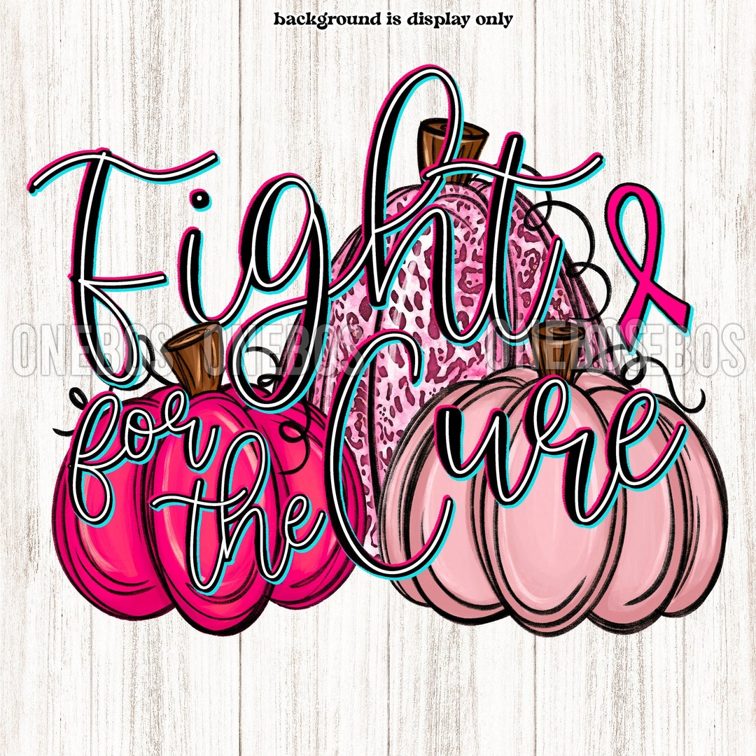 Breast Cancer Pumpkin PNG, Fight for the Cure, Line Font With Pink ...