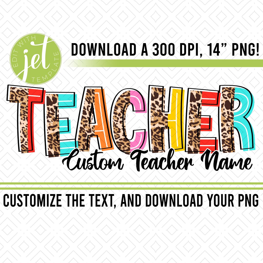 Digital Custom Teacher Template PNG, DIY Edit in Your Browser and ...