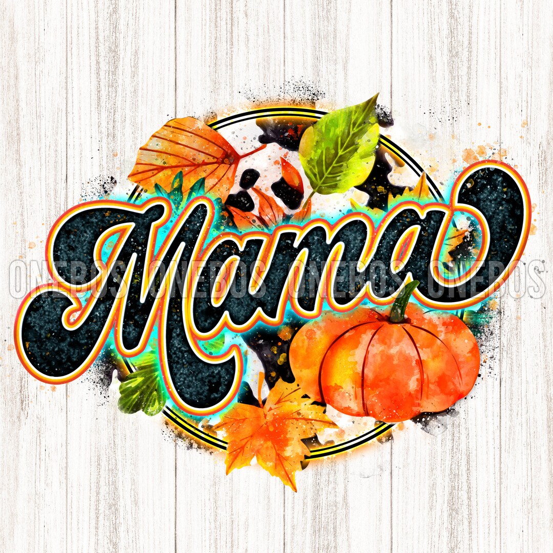 Digital MAMA PNG With Fall Leaves Print, Trendy Pumpkin, Retro Letters ...