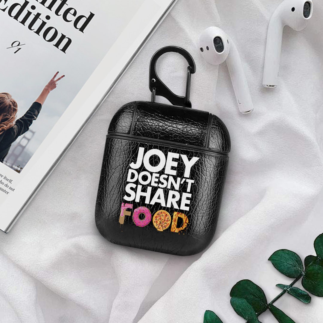 Tv Friends AirPod Case Joey Doesn't Share Food Airpods Cover Leather ...