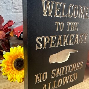 Small Wooden Sign Bar Décor, Welcome to the Speakeasy, No Snitches ...