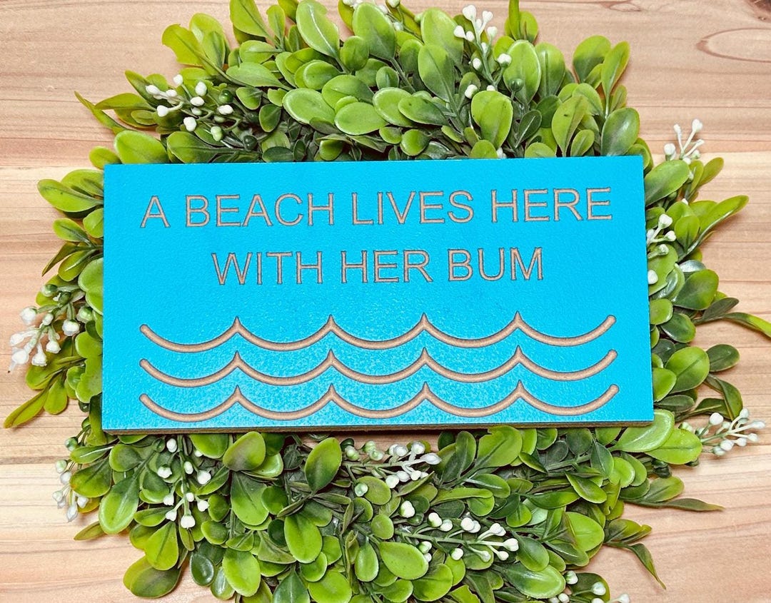 Beach Bum Funny Home Sign Engraved Beach Decor - Etsy