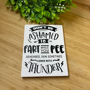 Don’t Be Ashamed to Fart When You Pee - Etsy