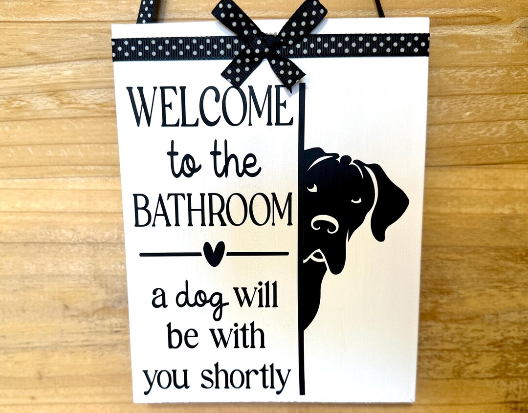 Bathroom Sign, Dog Decor, Dog Lover, Pet Decor, Bathroom Wall Decor ...