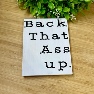 Back That Ass Up- Wooden Sign- Bathroom Decor - Etsy