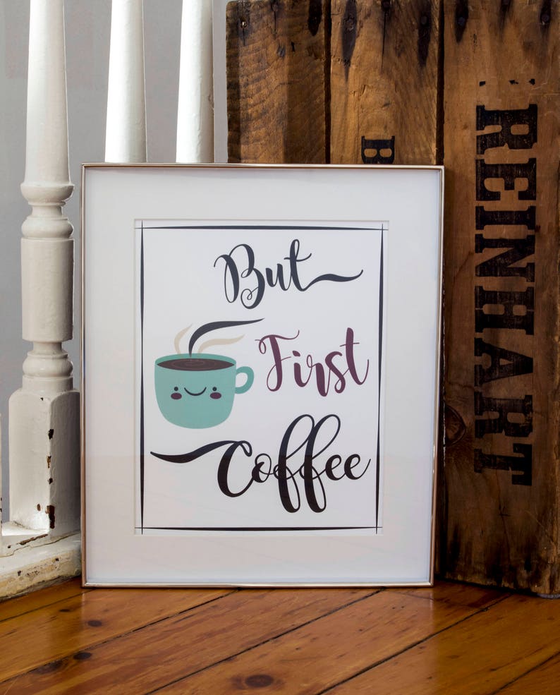 But First Coffee Printable Coffee Quote Instant PDF Download Coffee ...