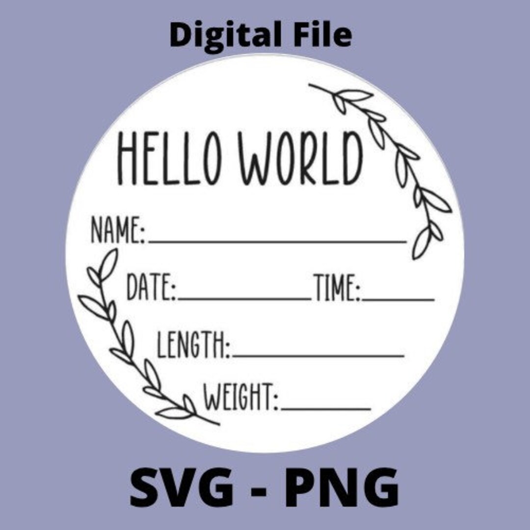 Hello World Baby Announcement SVG, Baby Sign, New Baby, Baby Gift Ideas ...