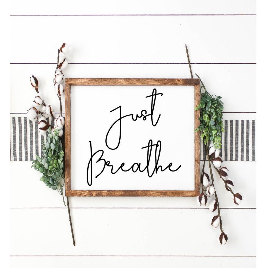 Just Breathe Wooden Sign 12x12 - Etsy