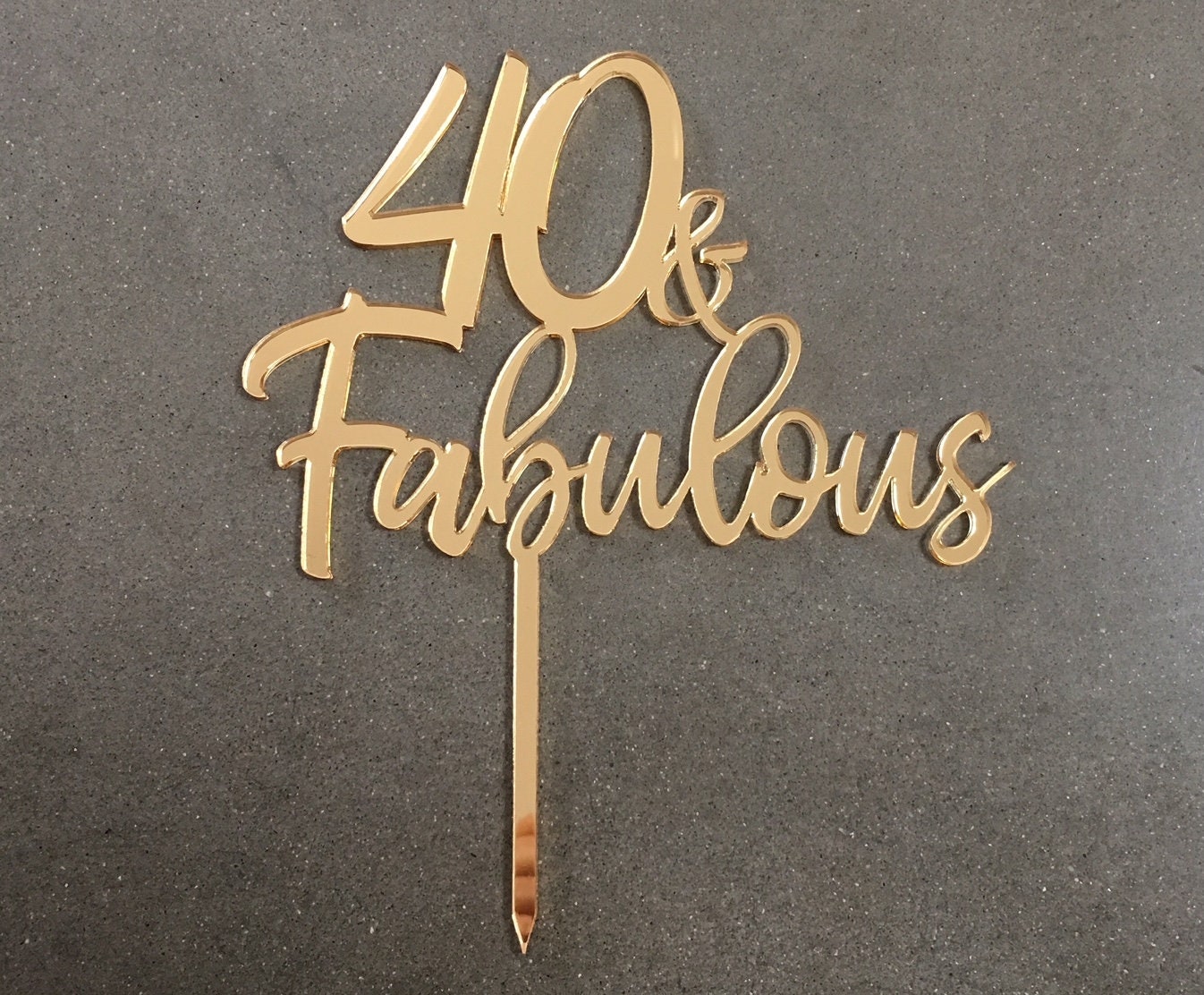 40 And Fabulous Cake Topper 40th Birthday Milestone Cake Etsy