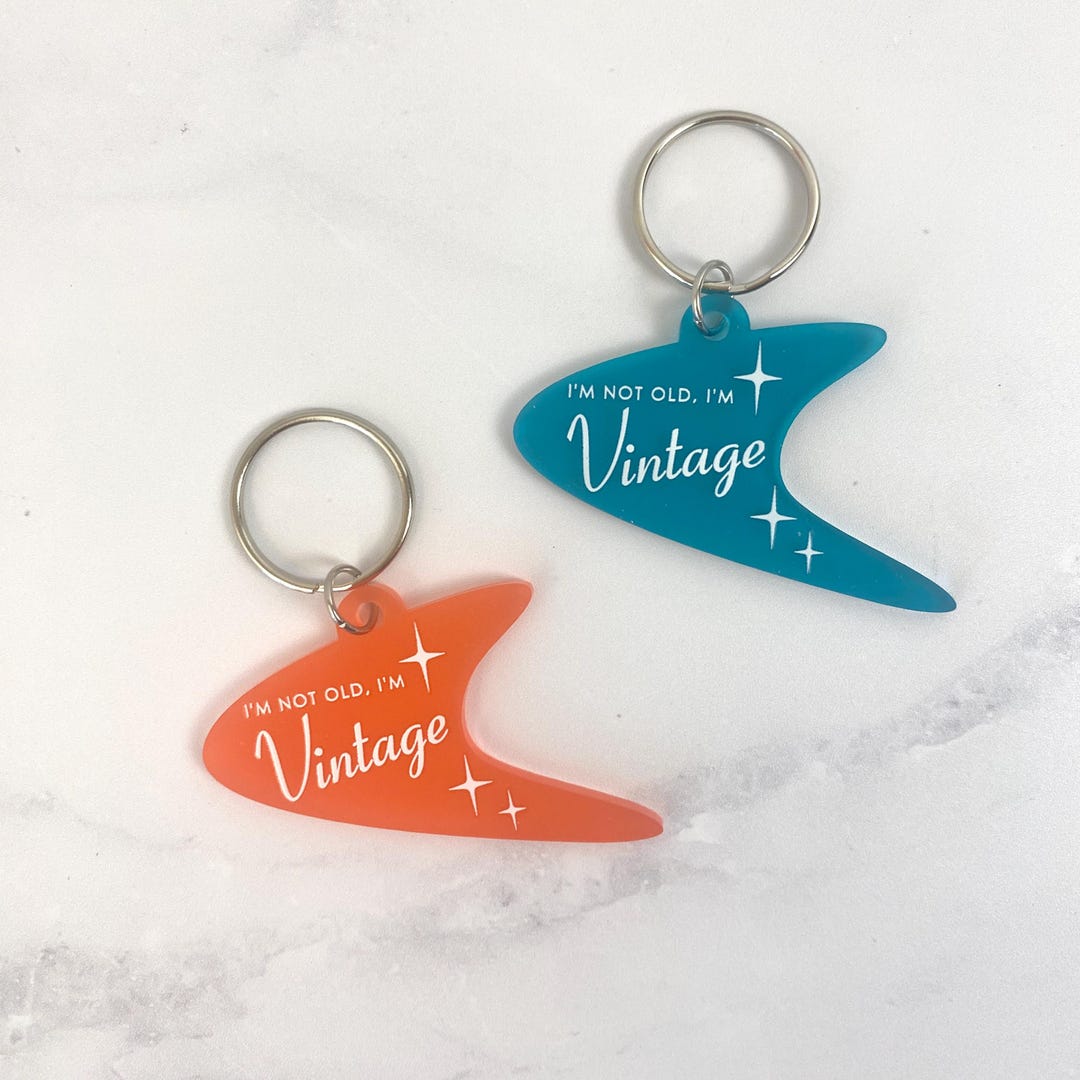 I'm Not Old, I'm Vintage Boomerang Keychain - Etsy