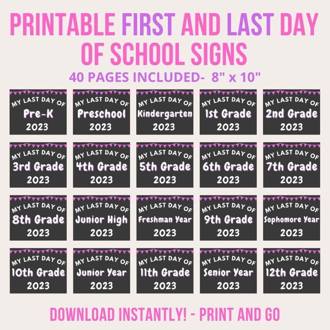 First AND Last Day of School Printable Sign | Back to School | School ...