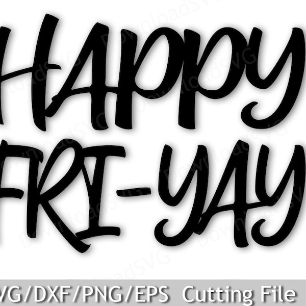 Happy Fri Yay Svg - Etsy