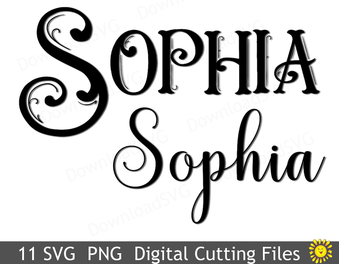 Sophia 11 Designs SVG PNG Cutting File Template Girl Name Vector Decal ...