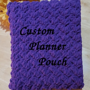 Custom Planner Pouch, Crocheted Pouch to Your Desired Measurements ...