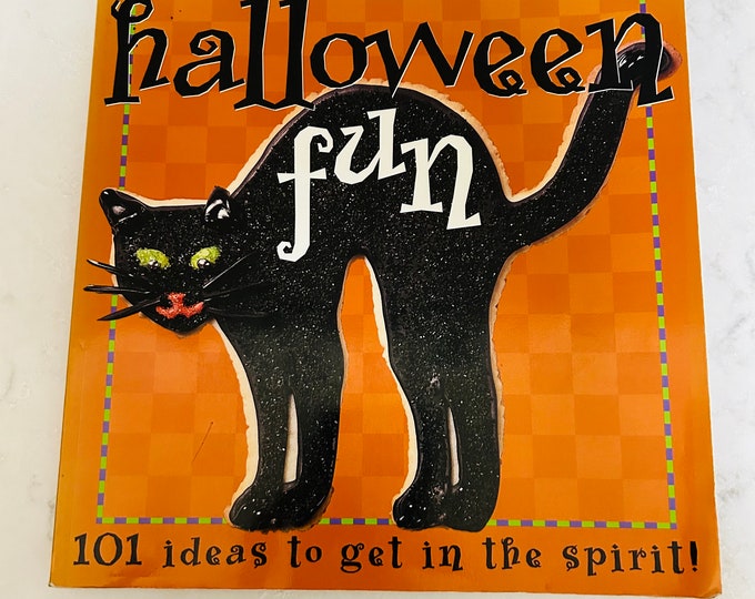 Halloween Fun Book 101 Ideas to Get in the Spirit Instructions to Make ...
