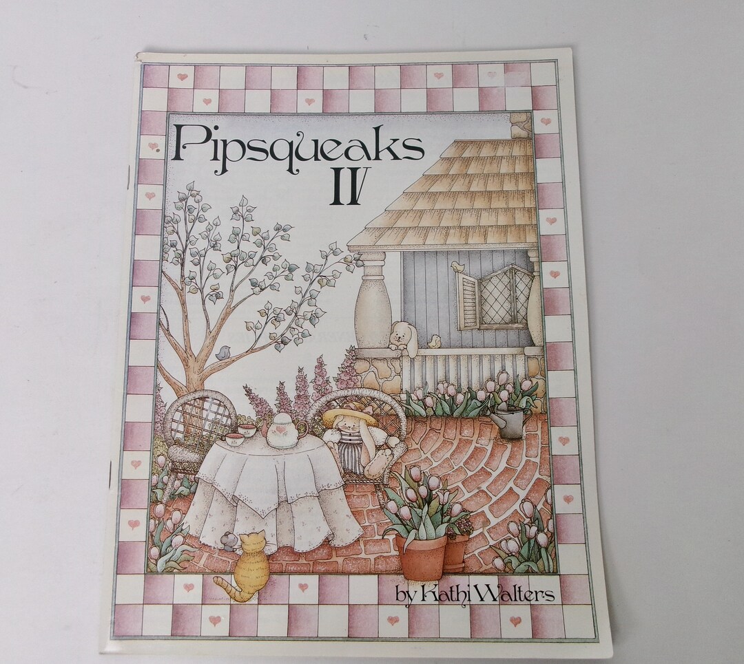 Pipsqueaks IV Tole and Decorative Painting Magazine 1992 by Kathi ...