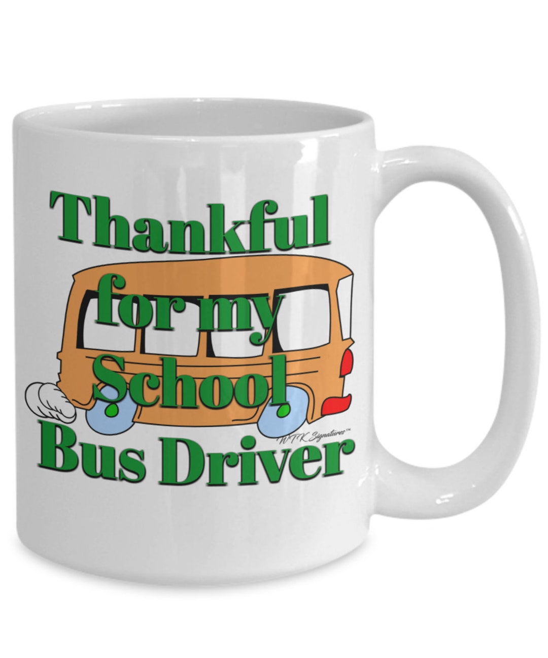 School Bus Driver Coffee Mug, Cup, Thankful for My School Bus Driver ...