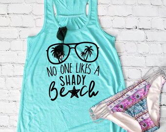 No One Likes A Shady Beach Women's Fit Racerback Tank Topbeach Tanksvacation Tanksfunny Beach ...