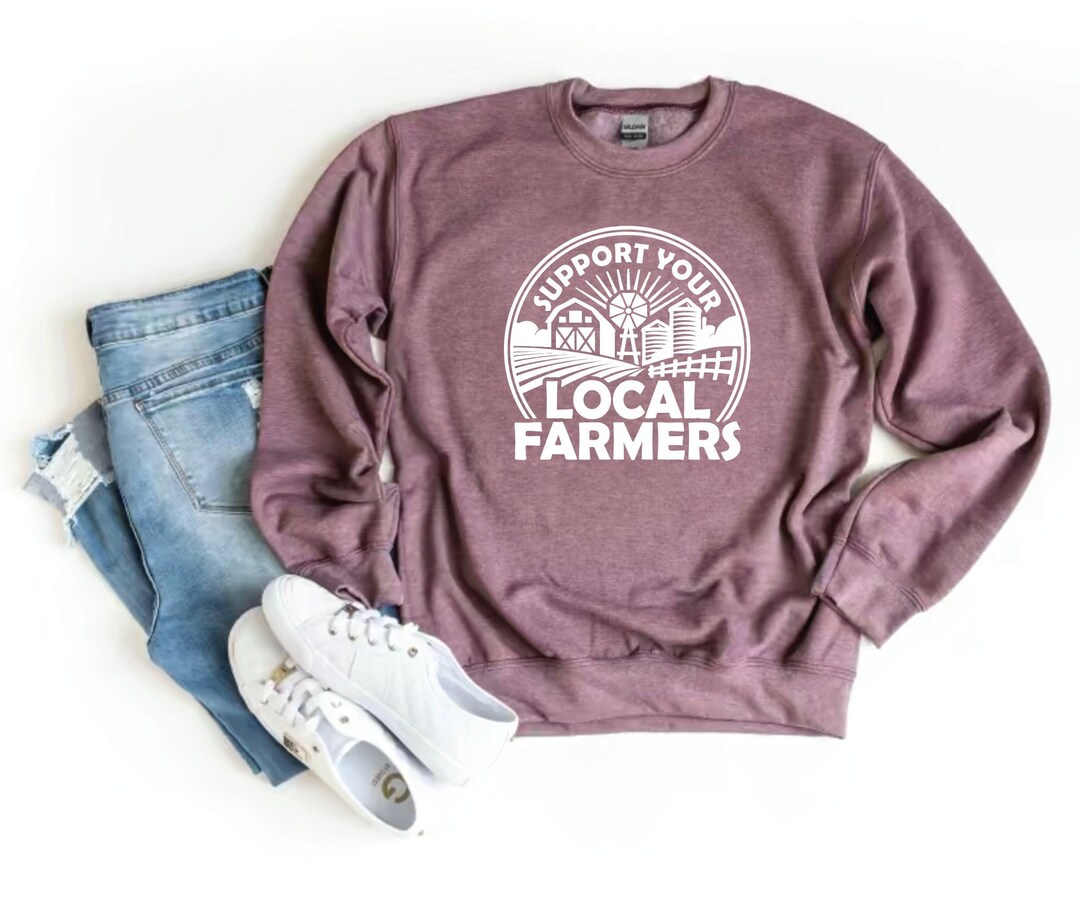 Support Your Local Farmers Crewneck Sweatshirt - Etsy