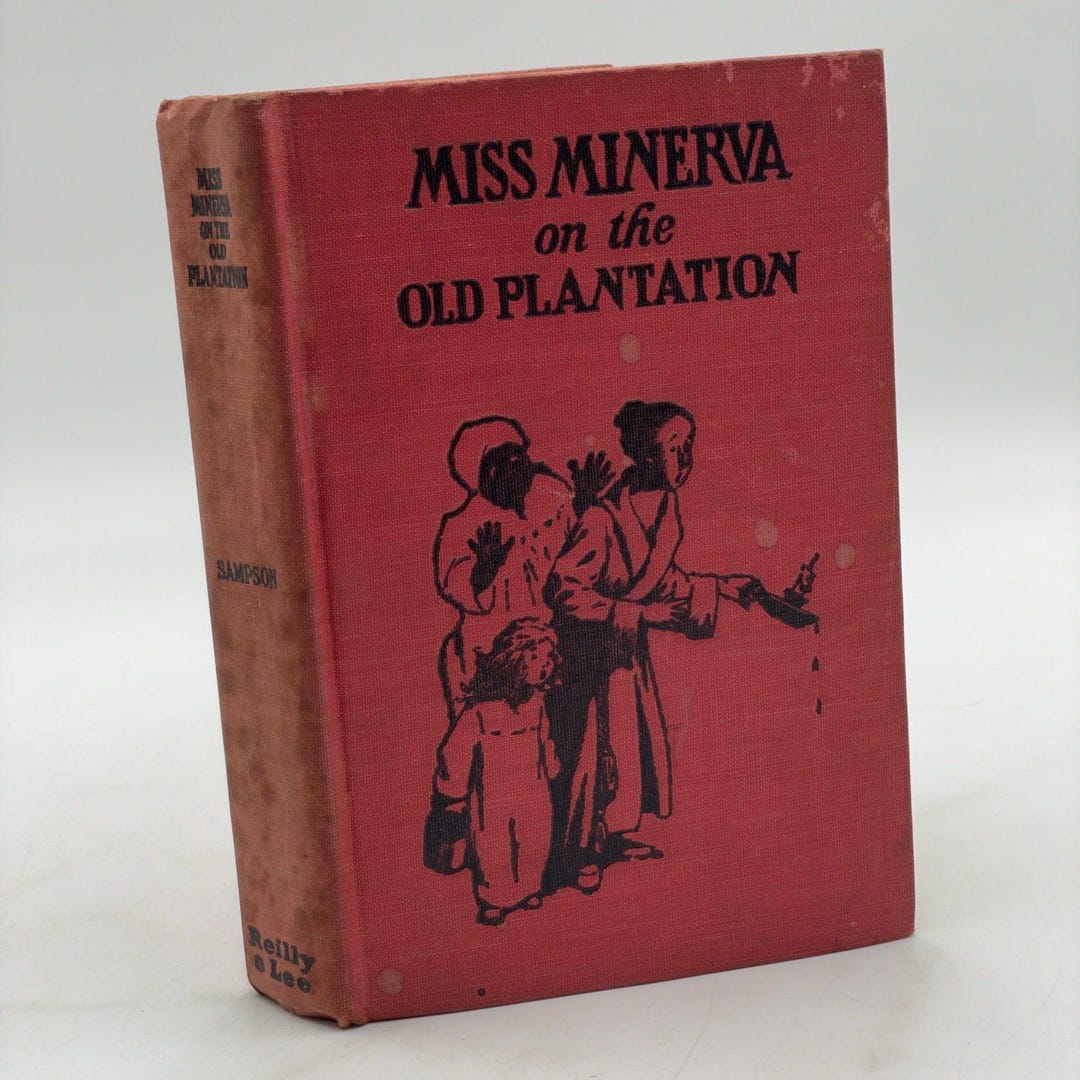1923 Antique Novel Book Miss Minerva on the Old Plantation Usa Emma S ...