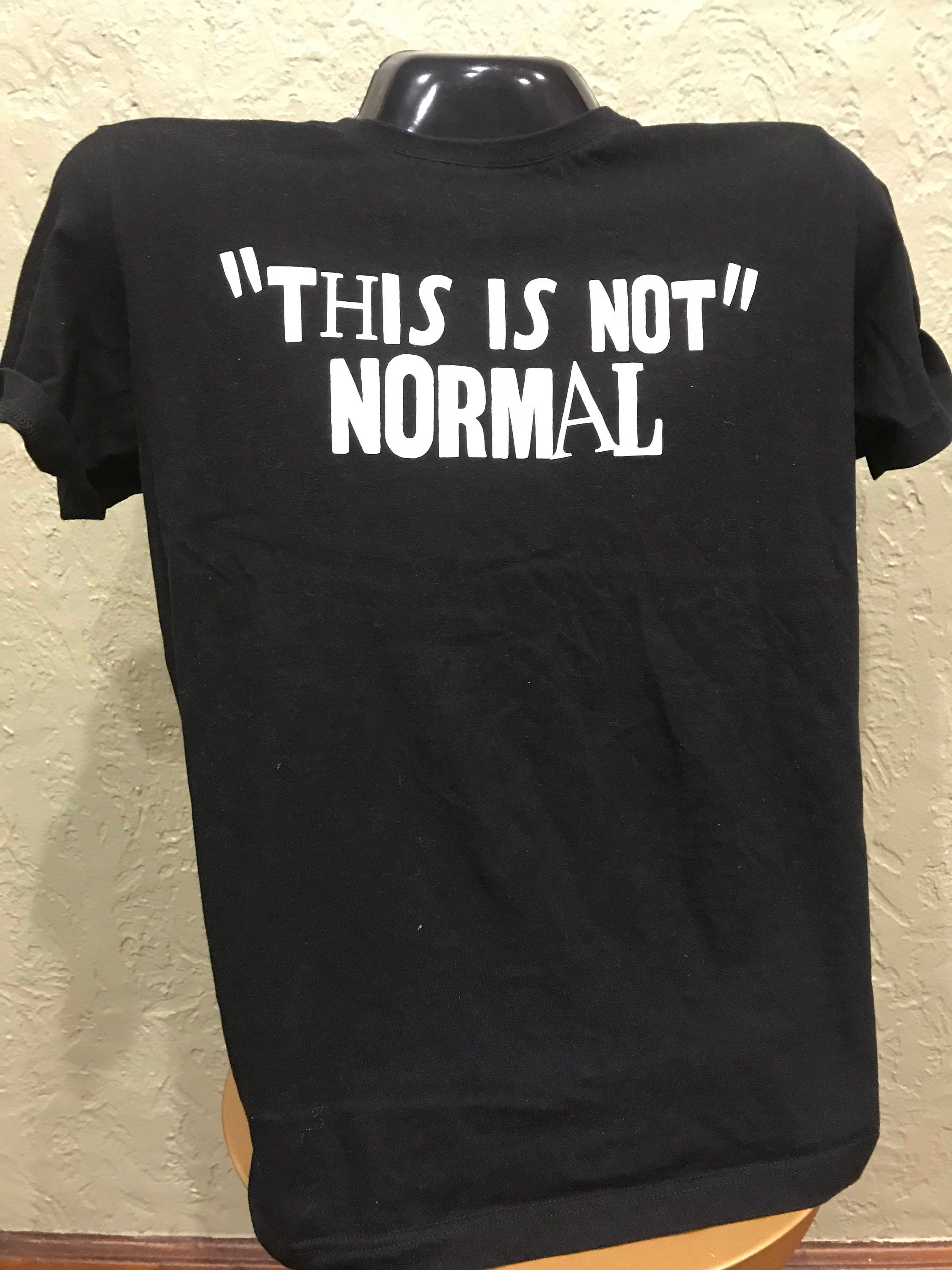 This is Not Normal T-shirt - Etsy Norway