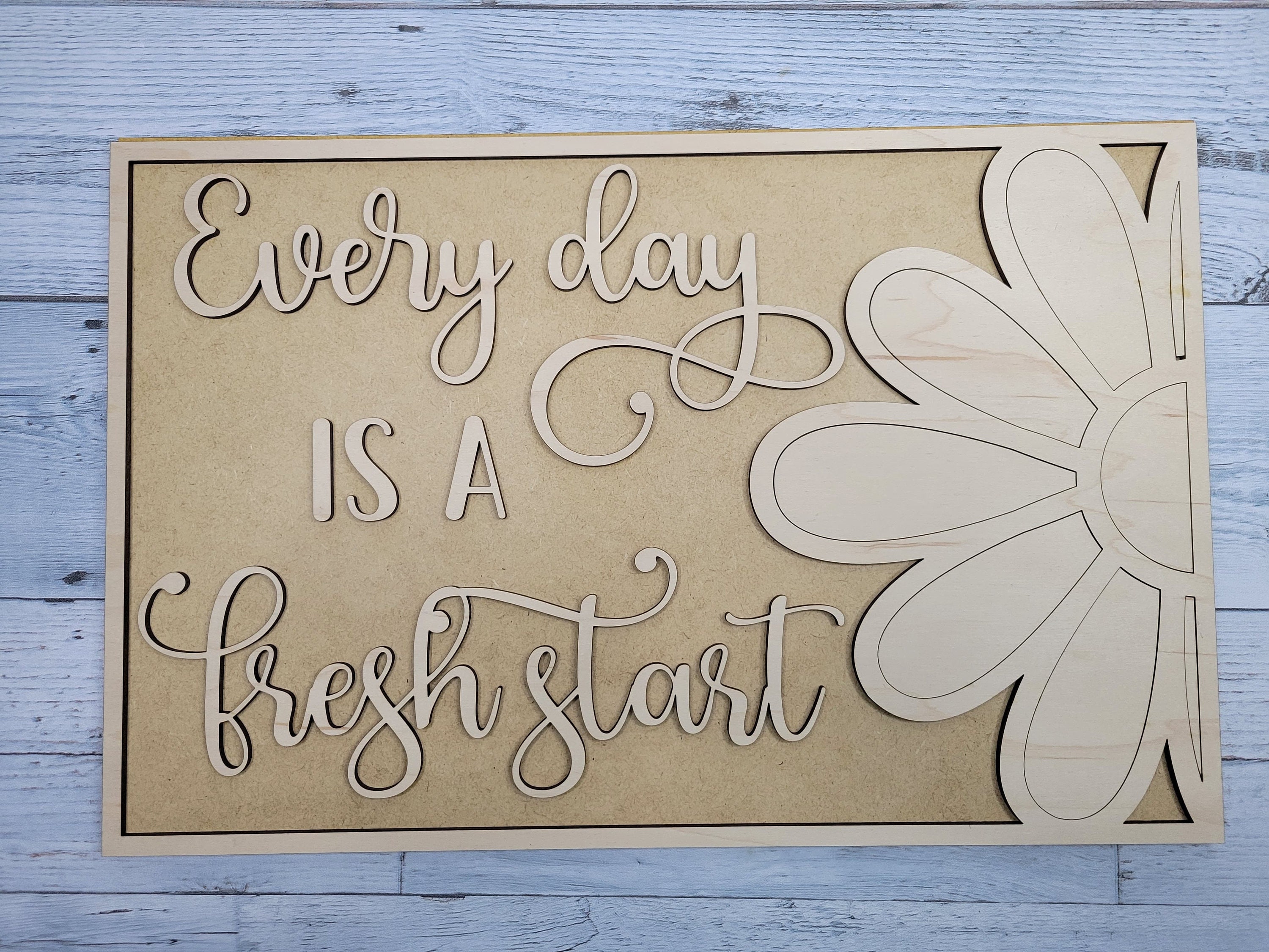 Every Day is a Fresh Start SVG Laser Ready File DIY Daisy Sign - Etsy