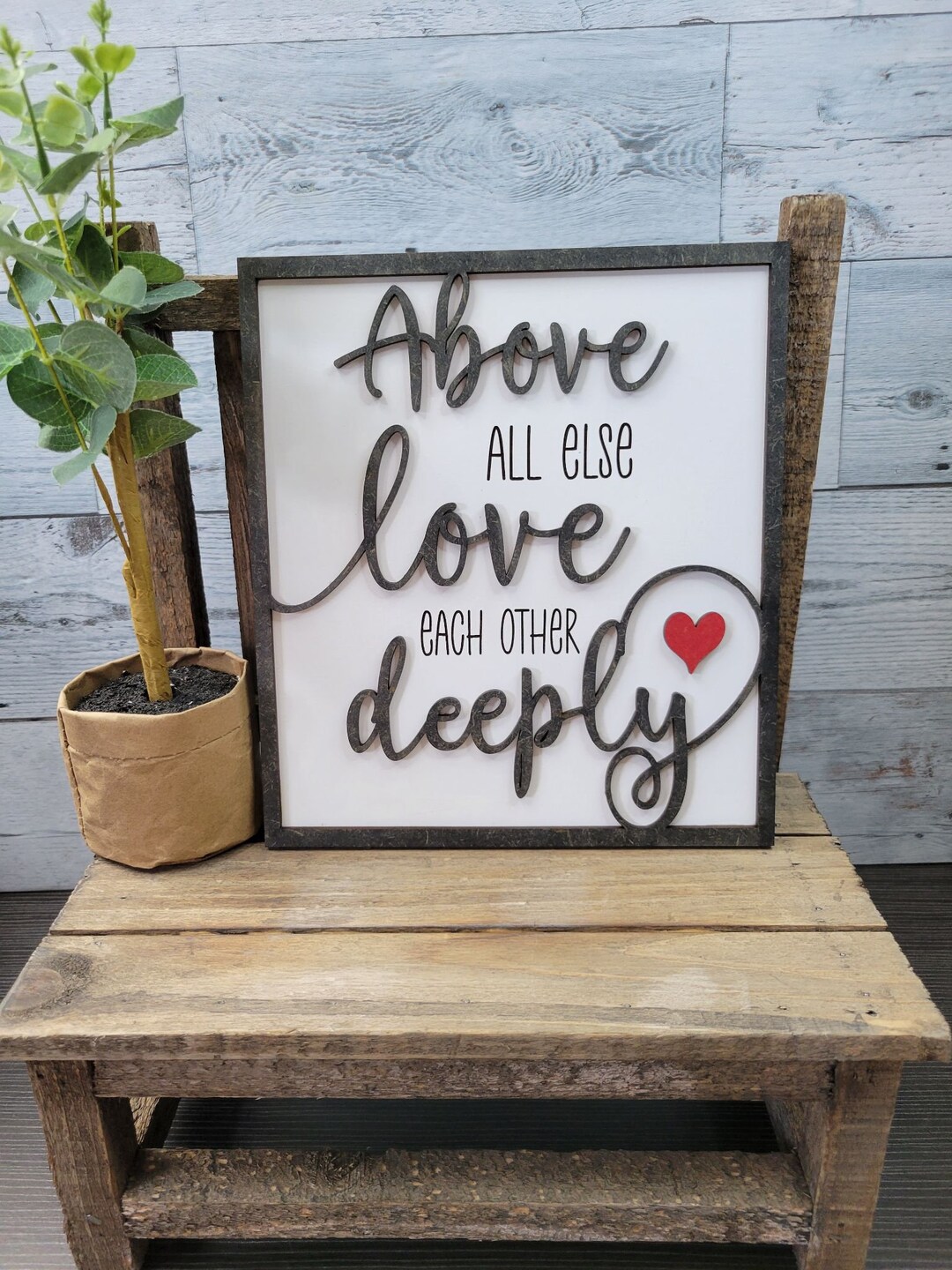 Above All Else Love Each Other Deeply SVG Laser Ready File Version 2 ...
