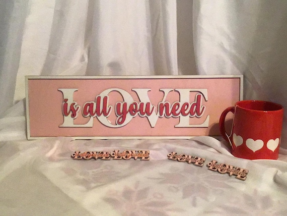 Love is All You Need Layered Sign Shelf Sitter Bonus Keychain | Etsy