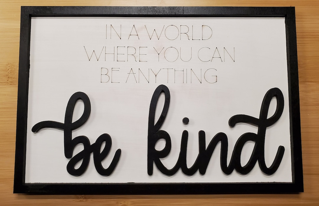 Be Kind Sign SVG Bonus Keychains Laser Ready Glowforge - Etsy