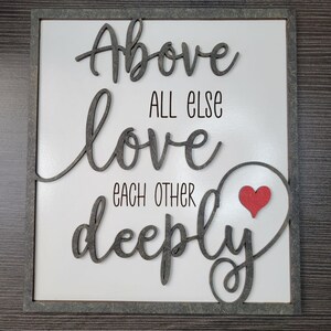 Above All Else Love Each Other Deeply SVG Laser Ready File Version 2 ...