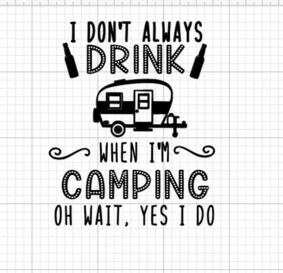 Camping Svg Svg Png Jpg Dxf Drink Drinking Cricut Cut - Etsy
