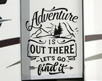 Adventure is Out There Decal, Camper Decal, 5th Wheel Decal, Sticker ...