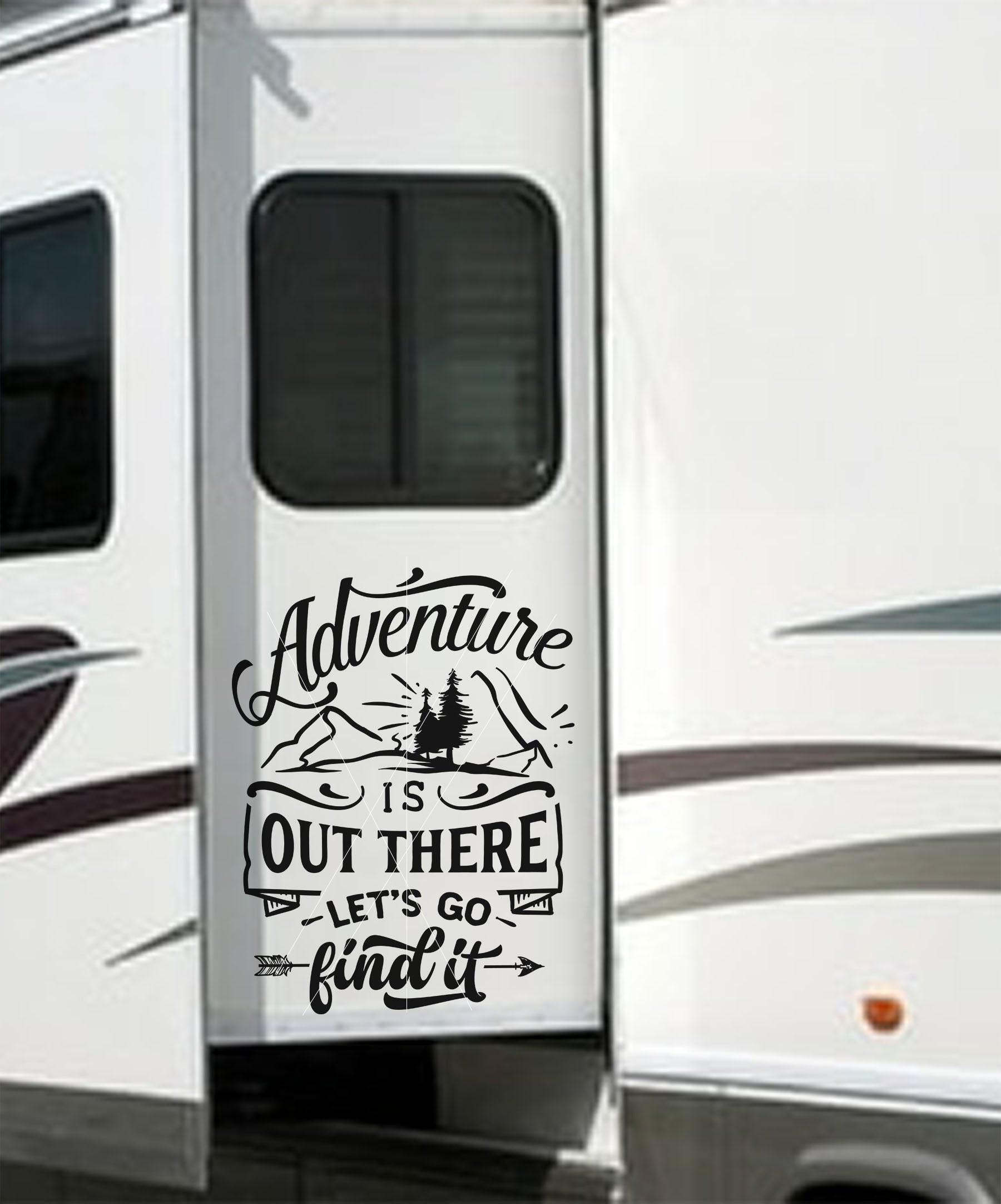 Camper Decal | Adventure is Out There Let's Go Find It | Trailer Decal ...