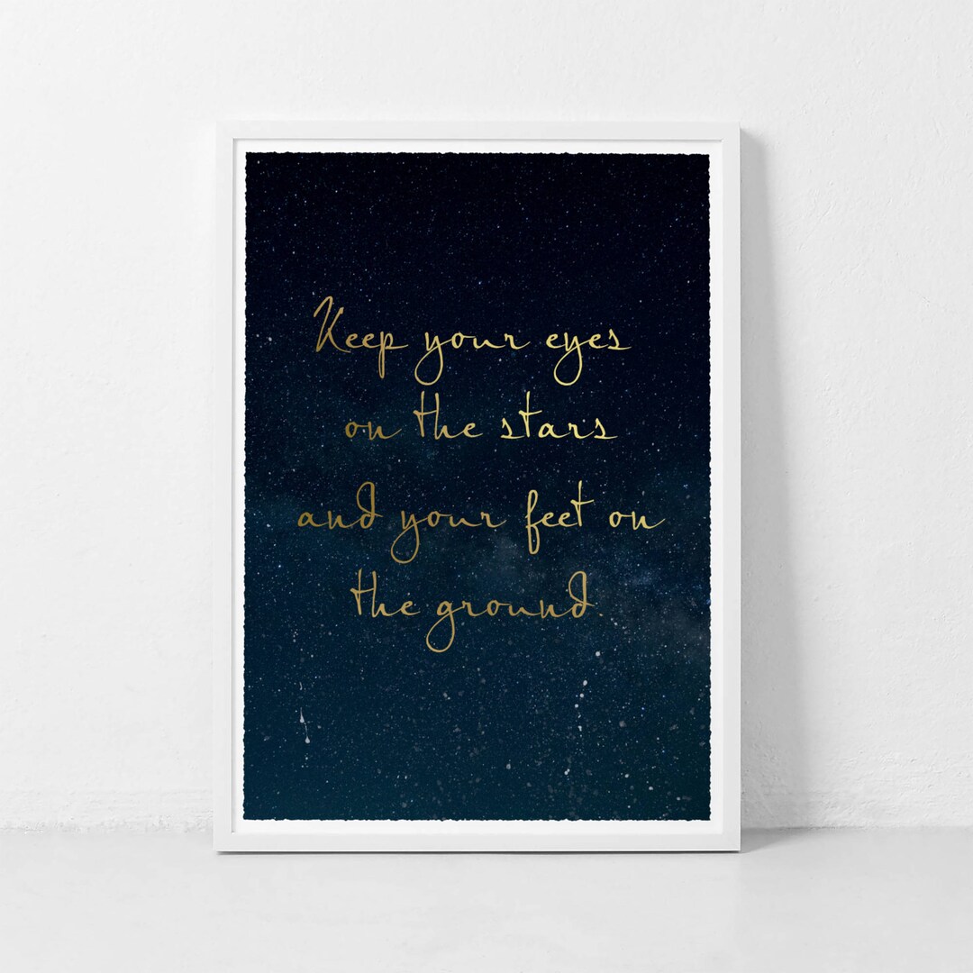 Keep Your Eyes on the Stars Print, Star Galaxy Print, Universe Prints ...