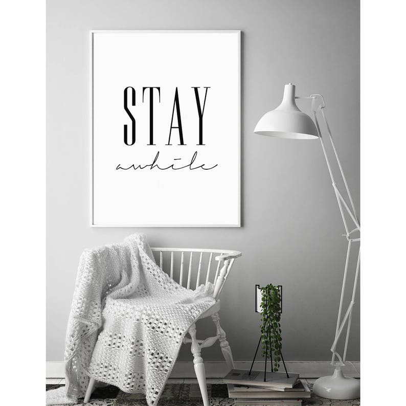 Stay Awhile Sign Typography Print Inspirational Quote | Etsy