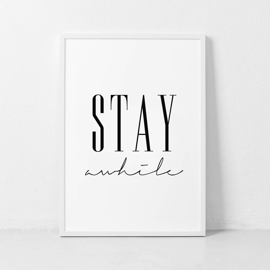 Stay Awhile Sign Typography Print Inspirational Quote | Etsy