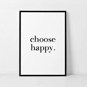 Choose Happy Print, Happy Quote, Handwritten, Inspirational Words ...