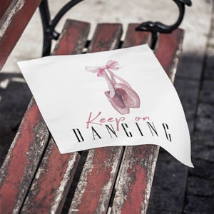 Ballerina Pointe Shoes Print, Keep on Dancing, Keep Dancing Wall Art ...