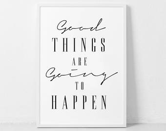 Good Things Are Going to Happen, Printable Quotes,quote Prints, Wall ...