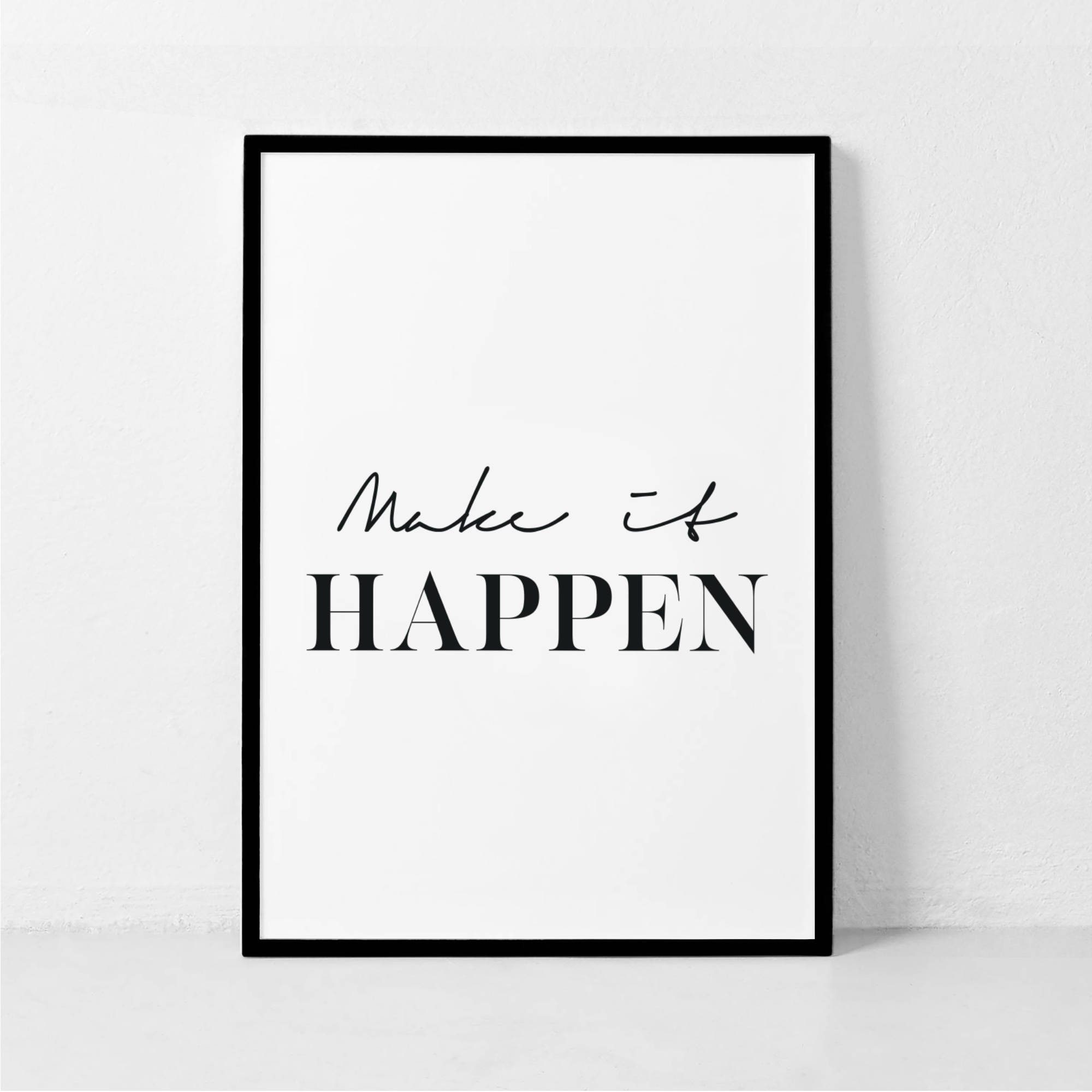 Make It Happen Print, Inspiring Decor, Inspiring Download, Instant ...