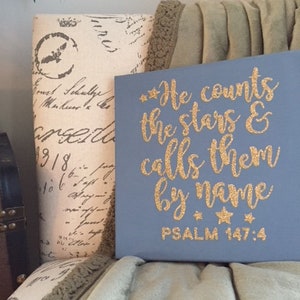 Inspiritational Sign - Psalm 147:4 - Bible Verse Decor - He Counts the ...